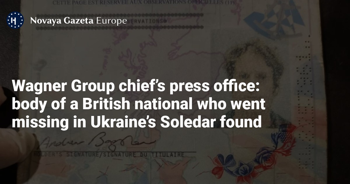 Wagner Group chief’s press office: body of a British national who went ...