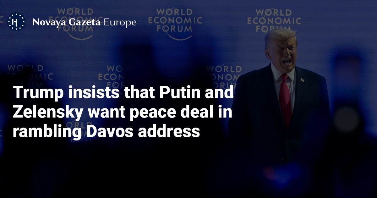 Trump claims that Putin and Zelensky want peace deal in rambling Davos ...
